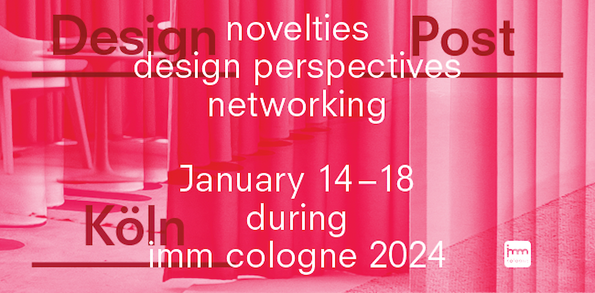 Design Post x imm cologne | Design Post Köln
